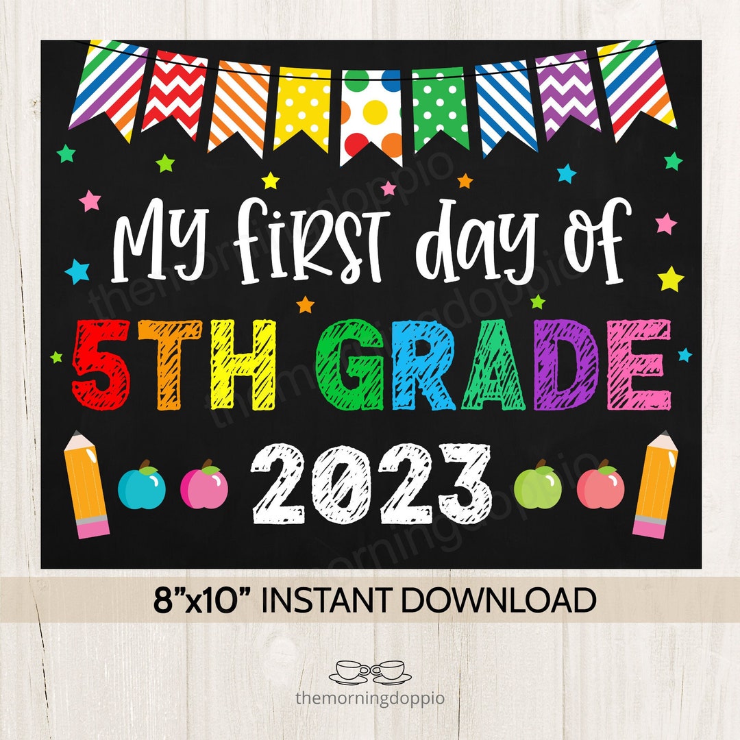 First Day of Fifth Grade Sign Printable, Rainbow First Day Sign Photo ...