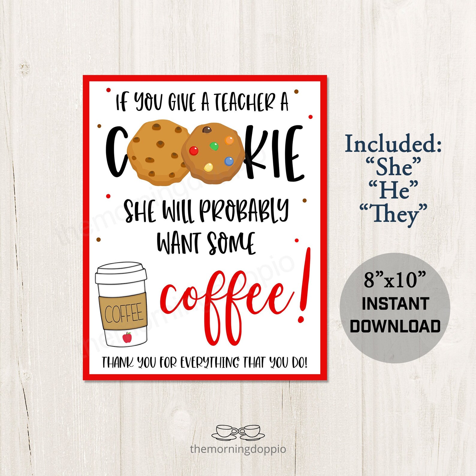 Printable If You Give a Teacher a Cookie She He They Will | Etsy