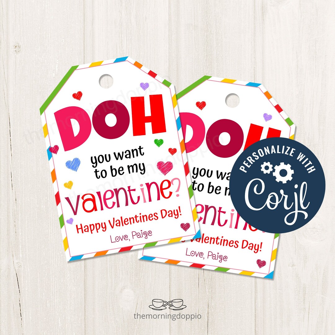 Printable/editable Doh You Want to Be My Valentine Valentine's Day Gift ...