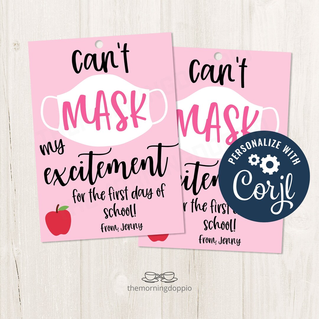 Printable/editable Can't Mask My Excitement for First Day of School Tag ...