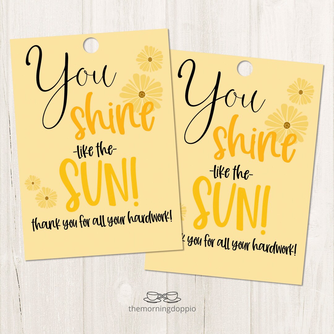 Printable You Shine Like the Sun Sunshine Appreciation Gift Tag for ...