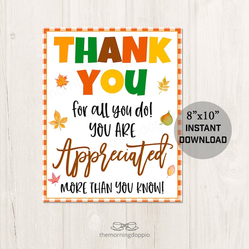 Printable Thank You for All You Do You Are Appreciated Fall ...