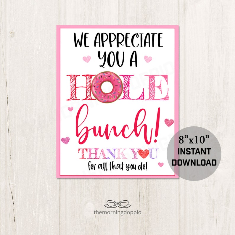 Printable We Appreciate You A Hole Bunch Thank You Sign Pto Etsy