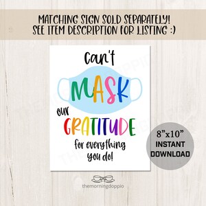 Printable/editable Can't Mask OUR Gratitude for Everything You Do ...
