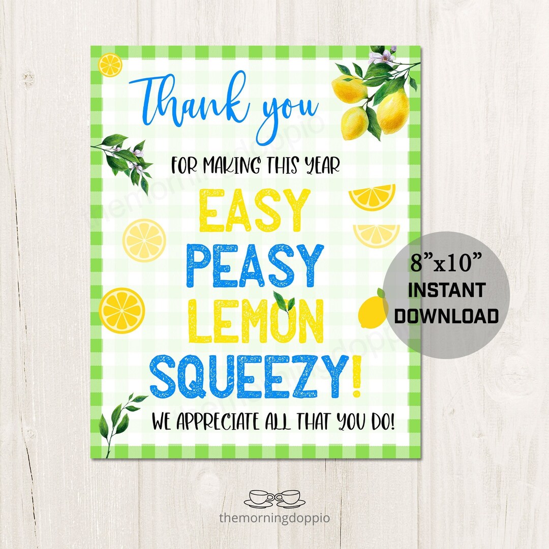 Printable Easy Peasy Lemon Squeezy Gratitude Thank You Sign for ...