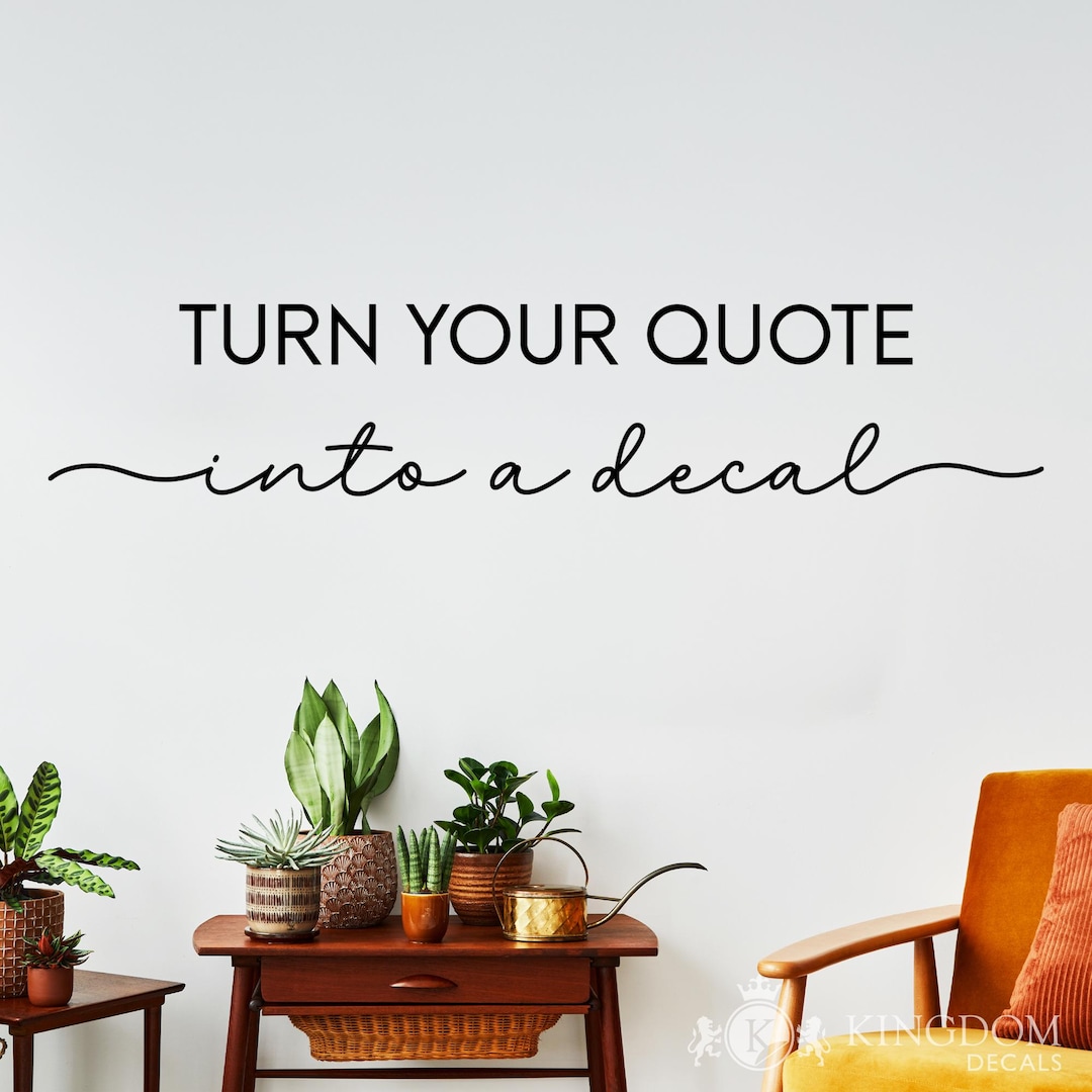 Custom Quote Decal | Personalized Wall Sticker, Create Your Own Vinyl ...