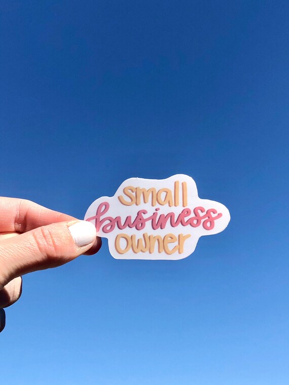 Small Business Owner Sticker / Waterproof Sticker / Small Biz - Etsy.de