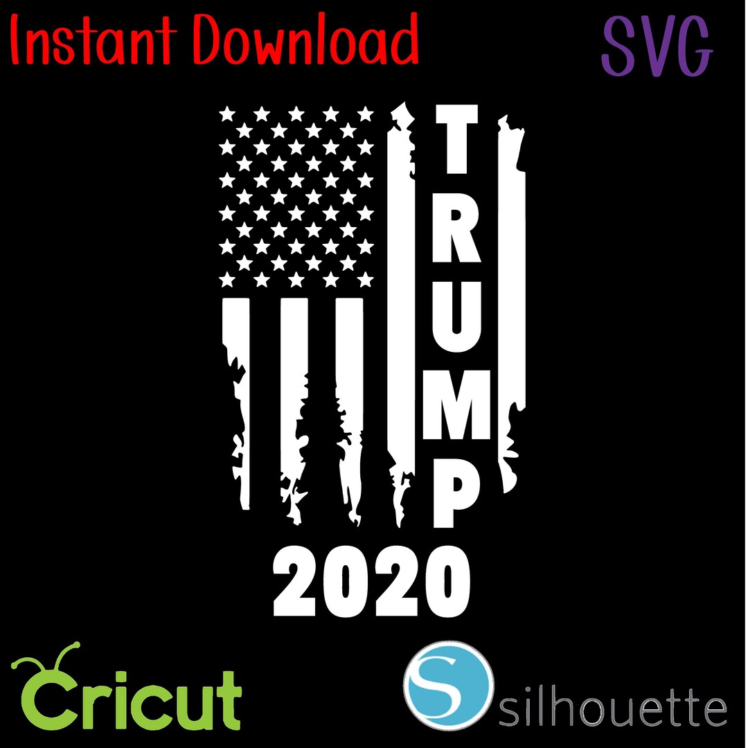 Instant Download SVG Trump Distressed Flag 2020 - Etsy