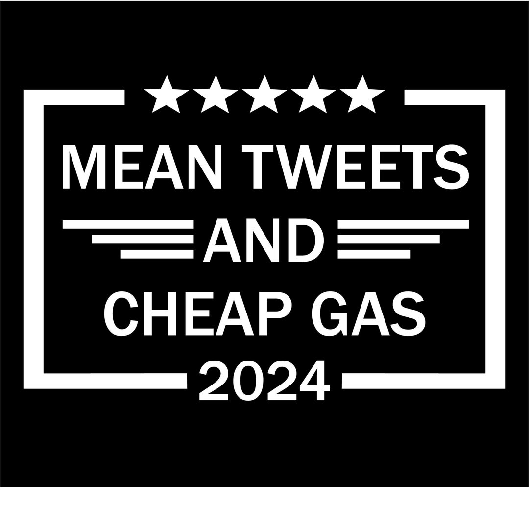 Vinyl Decal White Trump Mean Tweets and Cheap Gas 2024 - Etsy