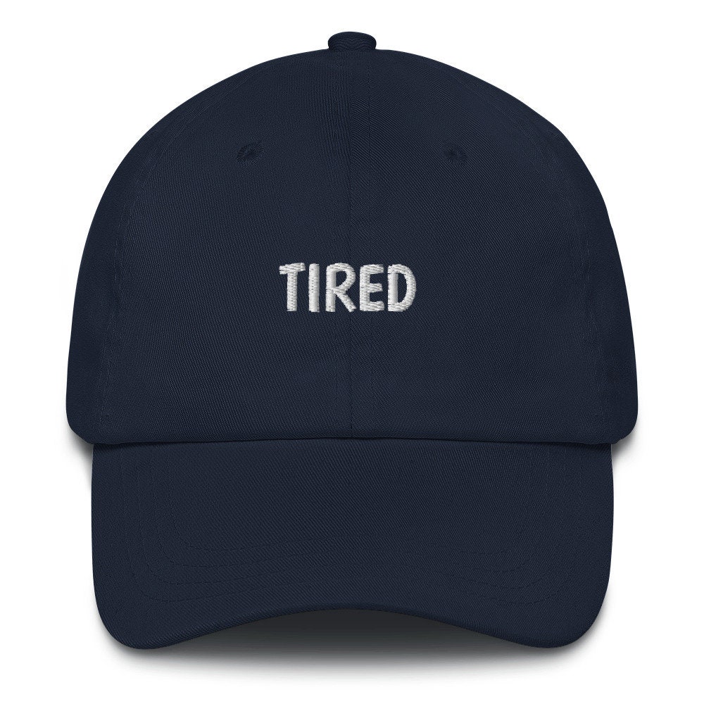 Tired Embroidered Hat, Dad Hat, Meme Hat, Funny Dad Cap, Adjustable Hat ...