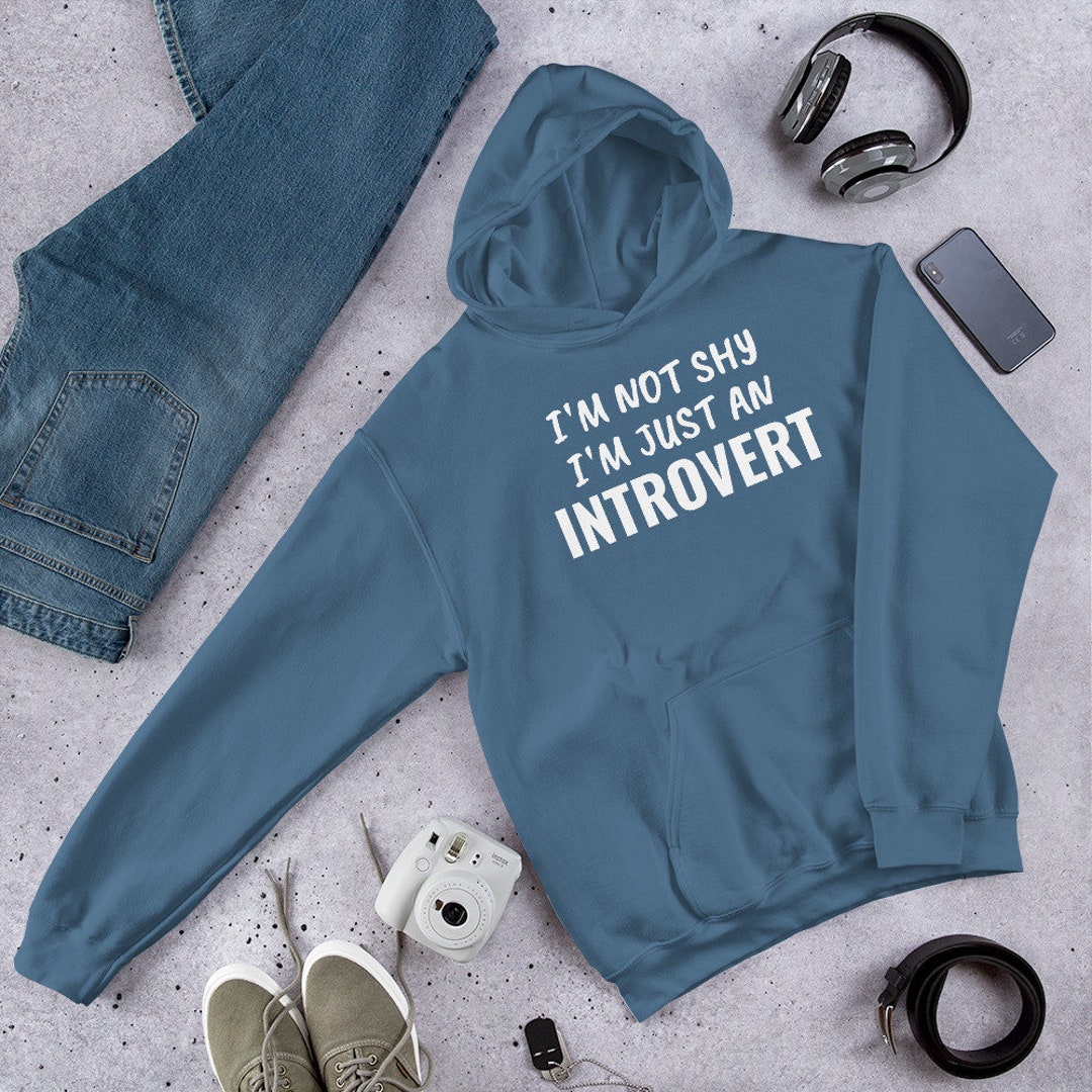 I'm Not Shy I'm Just an Introvert Hoodie, Introvert Hoodie, Funny ...