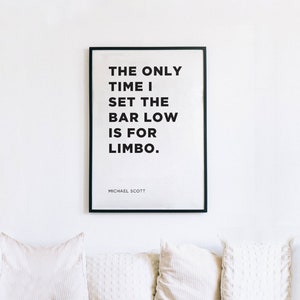 The Only Time I Set the Bar Low is for Limbo the Office DIY Printable ...
