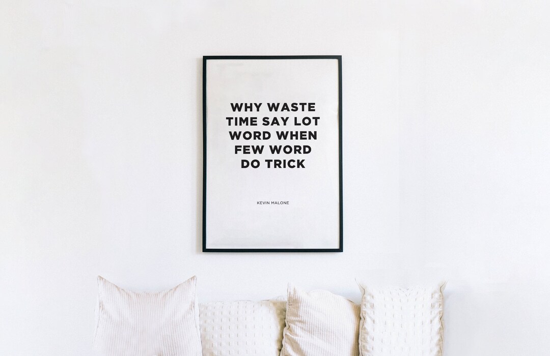 Why Waste Time Say Lot Word When Few Word Do Trick the Office DIY ...