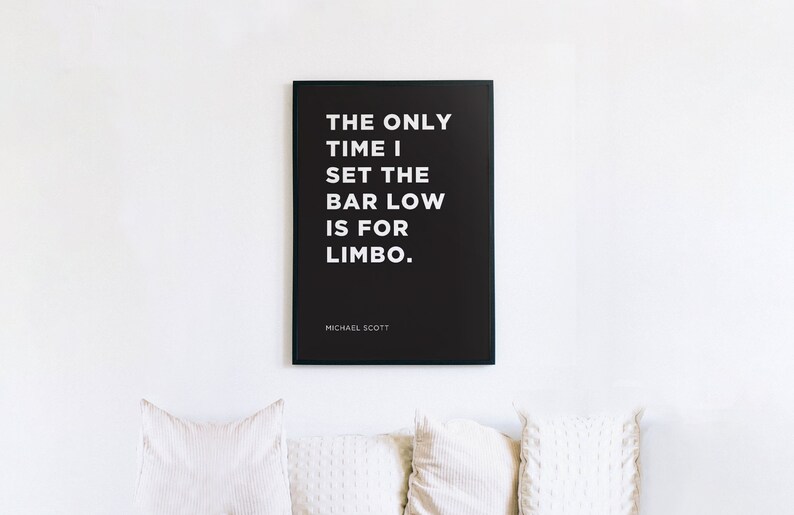 The Only Time I Set the Bar Low is for Limbo the Office DIY Printable ...