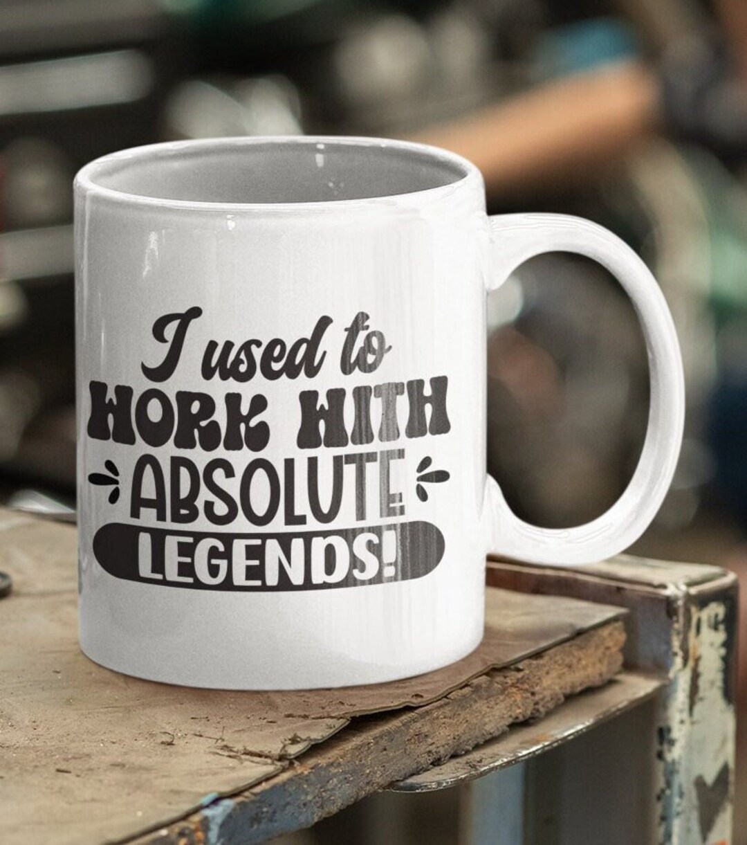 I Used to Work With Absolute Legends Mug Funny Gift Idea Work - Etsy