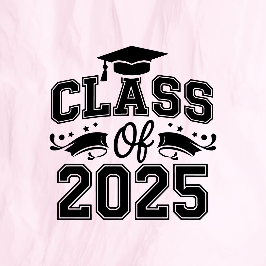 Class of 2025 Svg Vector Cricut Silhouette - Instant Download - Etsy