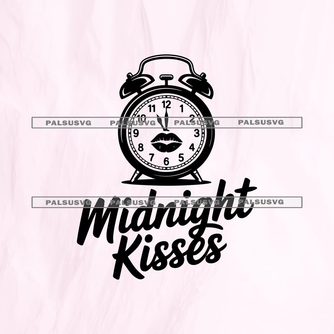 Midnight Kisses SVG – New Year’s Eve Alarm Clock Lips Cut File (digital ...