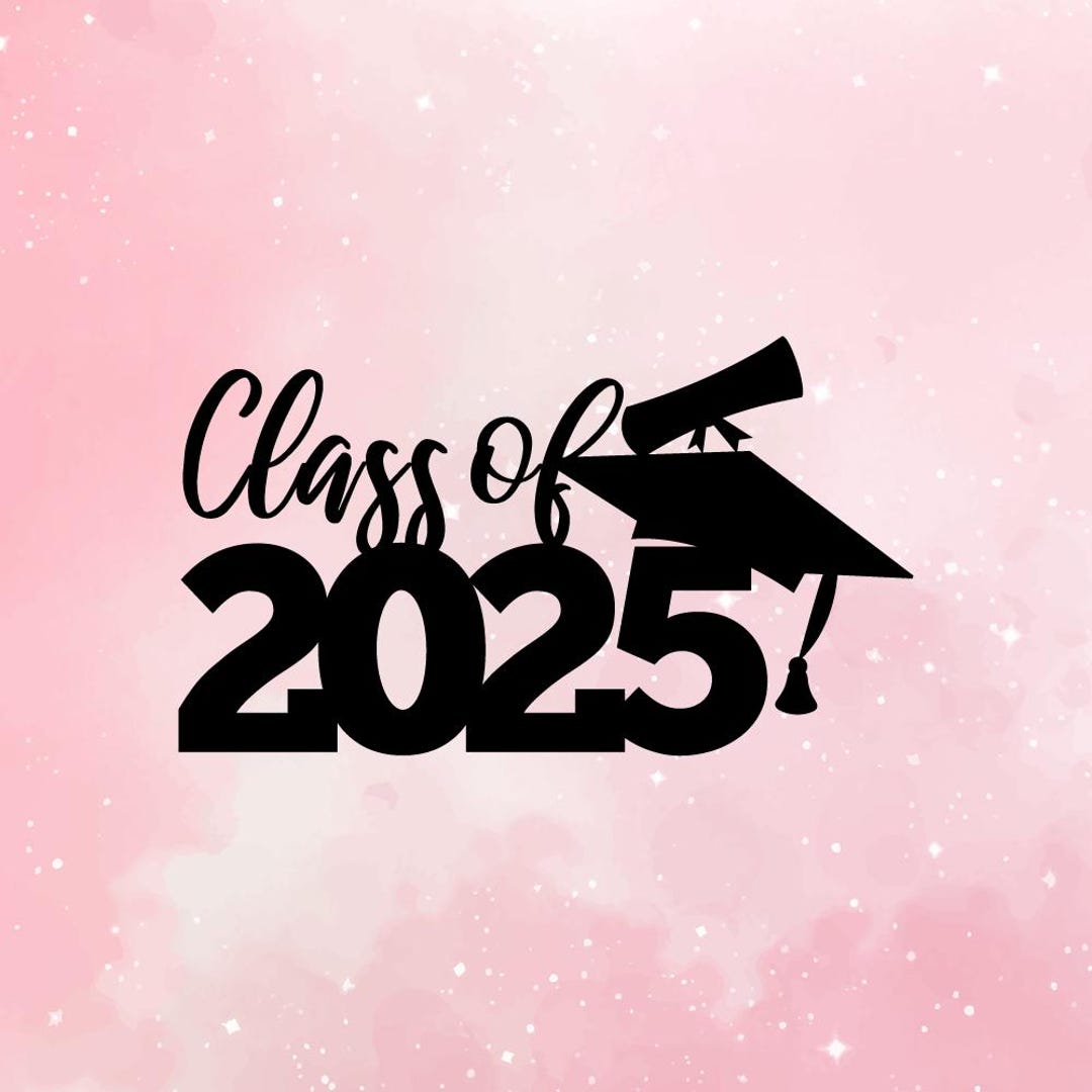 Class of 2025 Svg Cricut Vector - Etsy