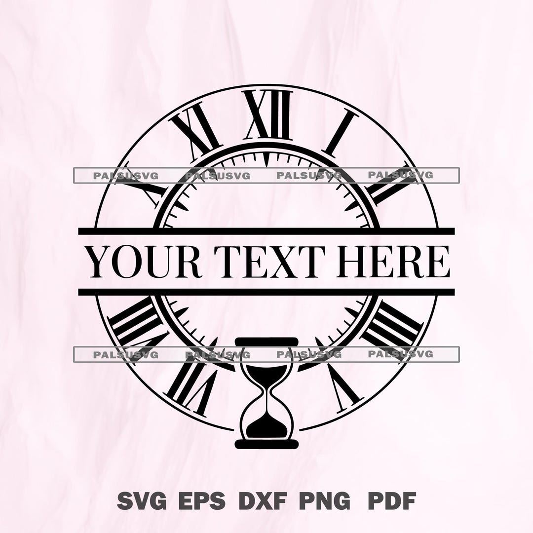 Customizable Clock Face SVG, Split Clock Monogram DXF, Vintage Roman ...