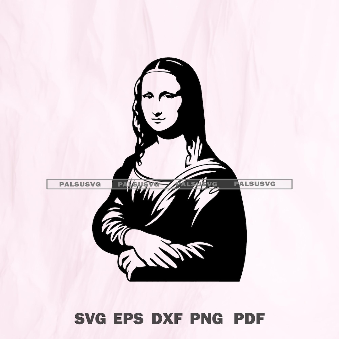 Mona Lisa SVG, Leonardo Da Vinci Vector (instant Download) - Etsy