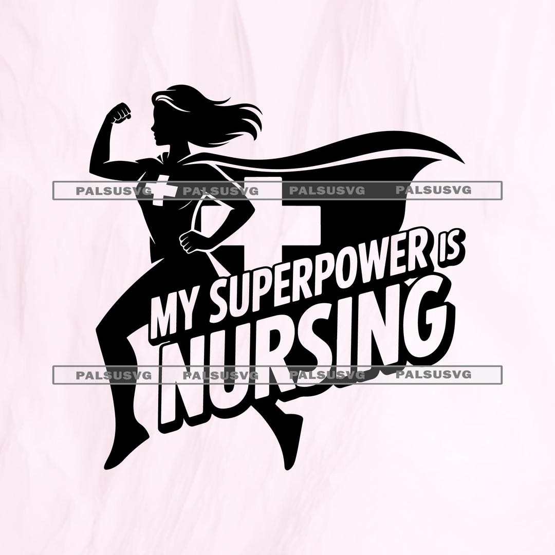 Nurse Superpower SVG, Healthcare Hero Clipart (digital Download) - Etsy