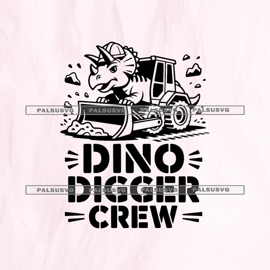 Dino Digger Crew SVG – Triceratops Bulldozer Construction Truck Kids ...
