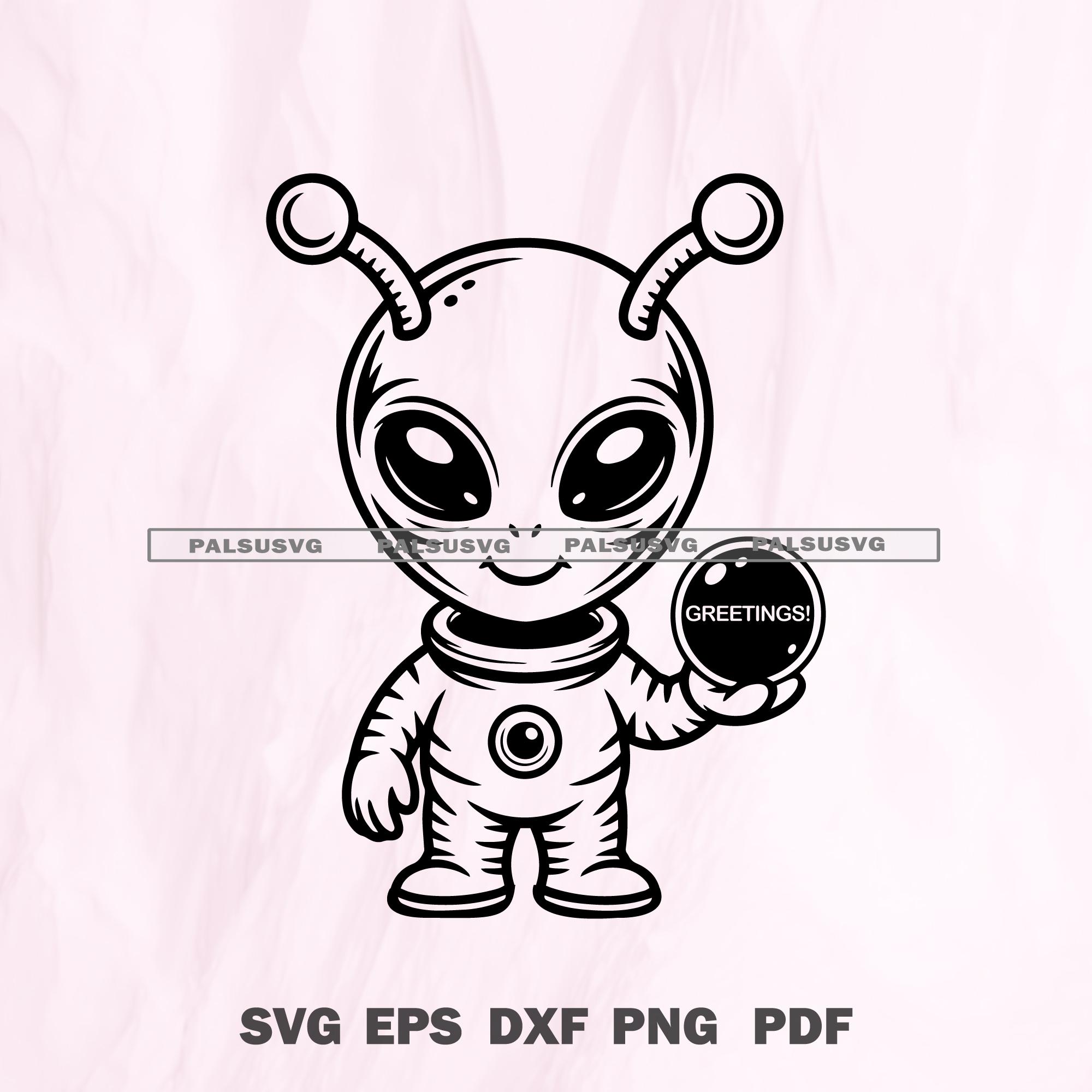 Cute Alien SVG, Greetings ET Cut File, Kawaii Alien PNG, Space Creature ...