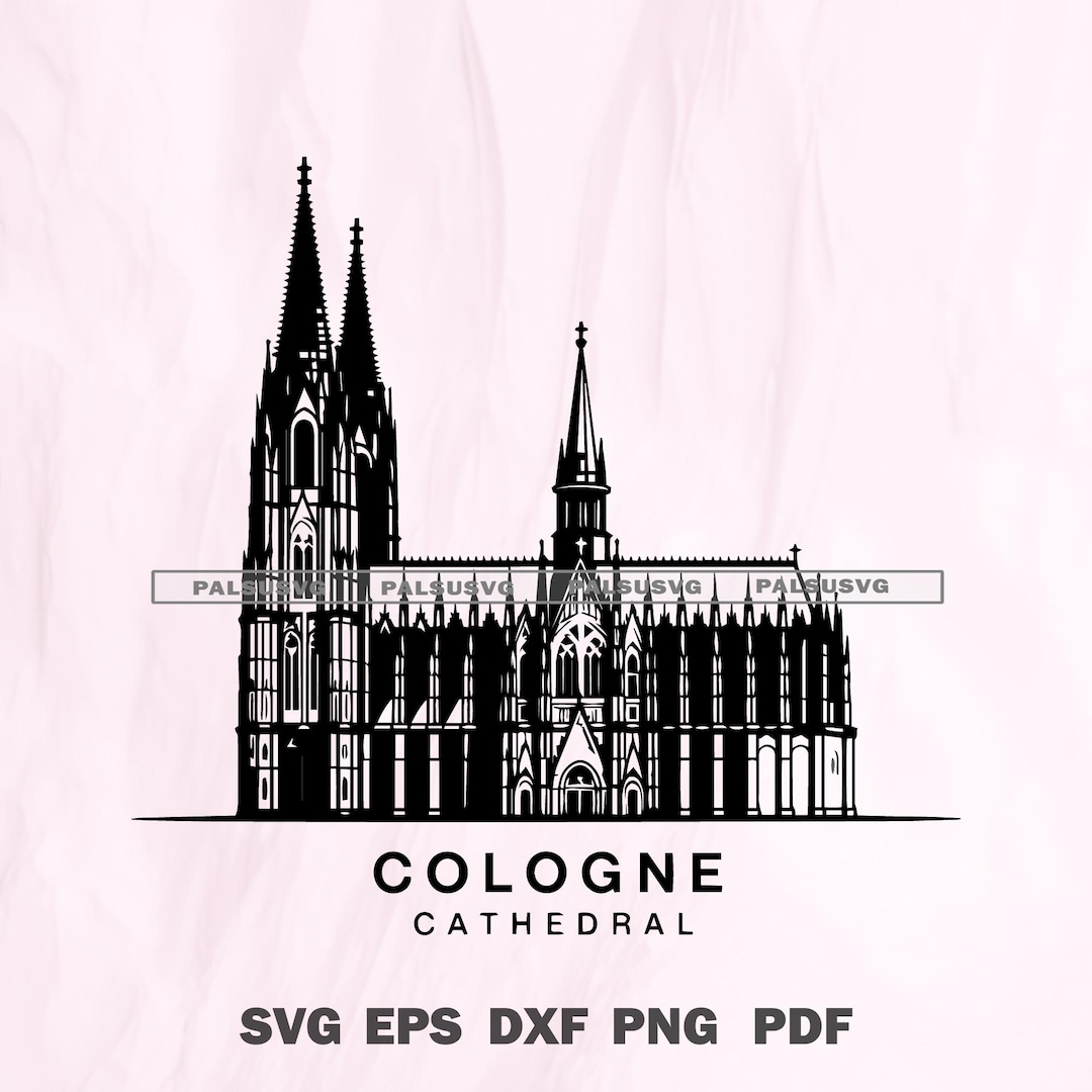Cologne Cathedral SVG, Kölner Dom Cut File for Cricut, Silhouette ...