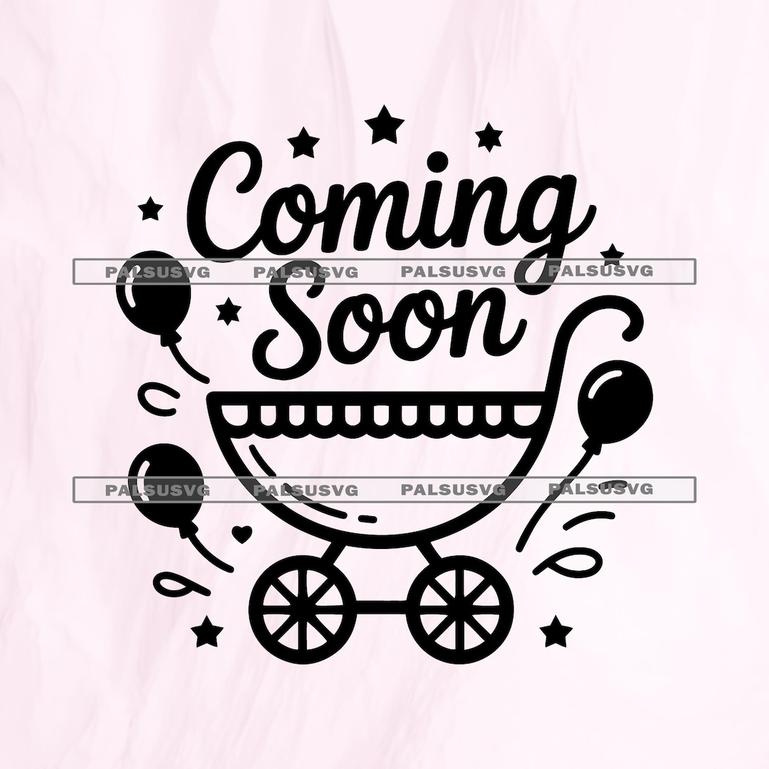 Pregnancy Announcement SVG, Coming Soon Design (digital Download) - Etsy