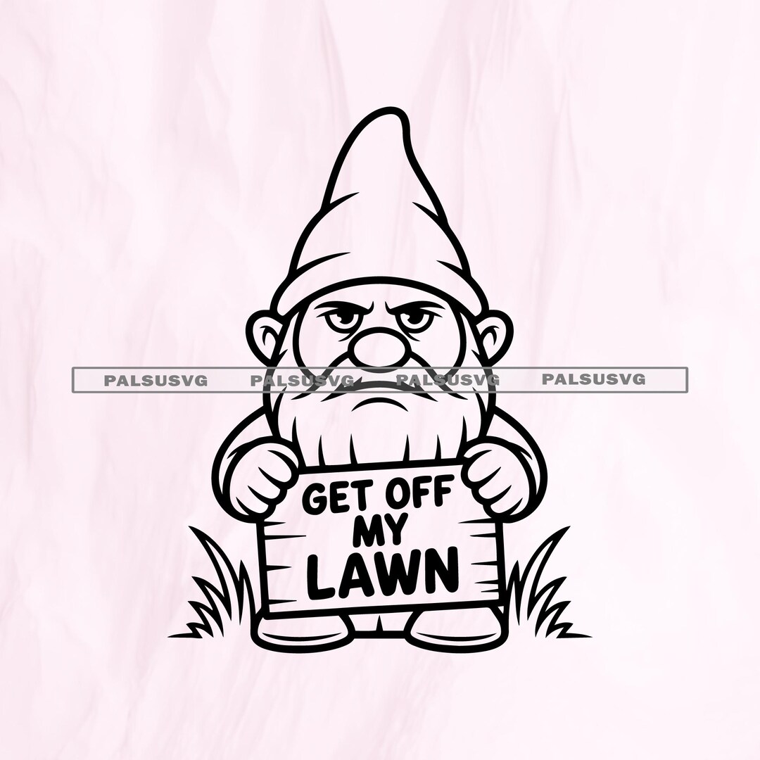 Funny Grumpy Gnome, Get off My Lawn SVG, Dad Joke (digital Download) - Etsy