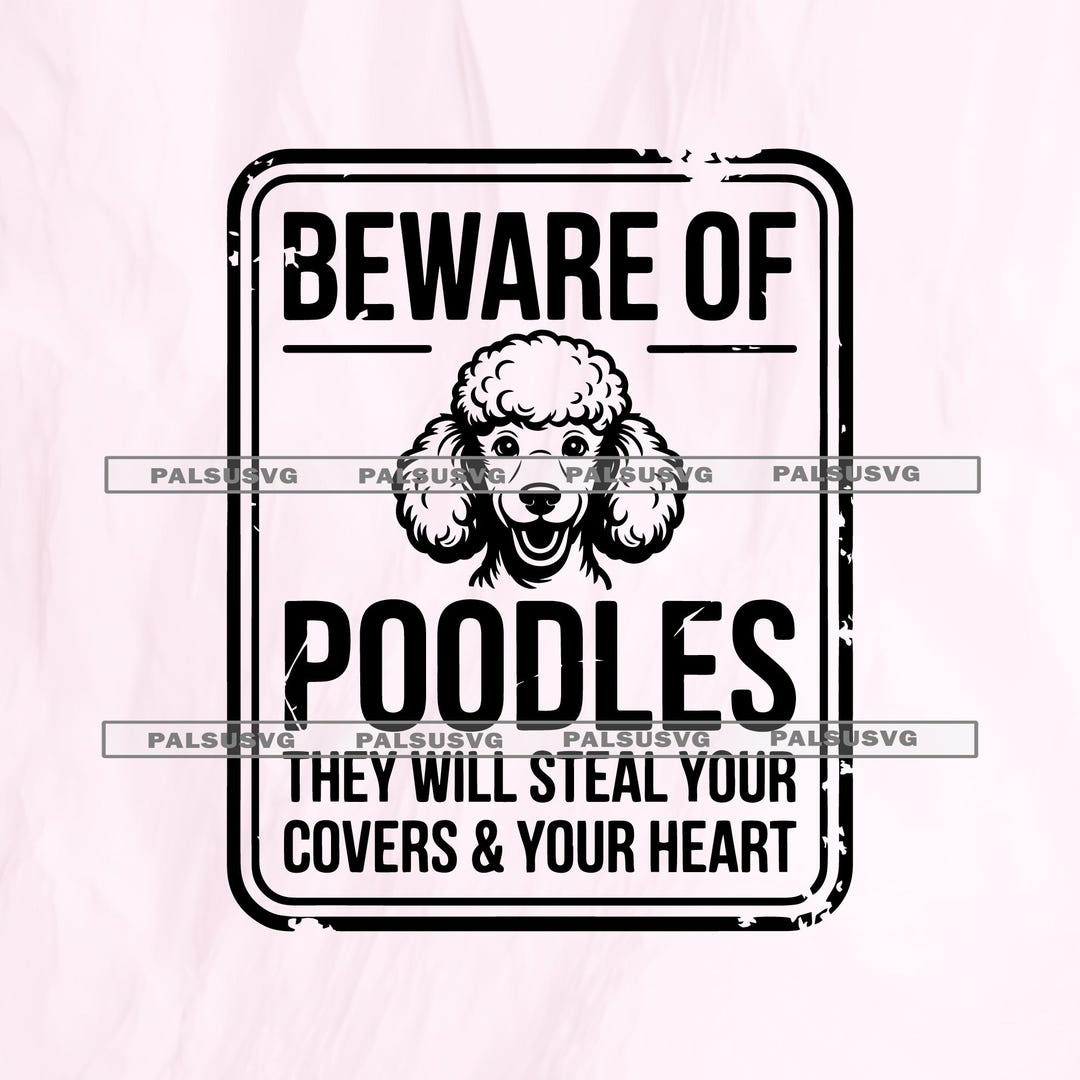 Beware of Poodles SVG – Funny Dog Lover Sign Cut File (digital Download ...