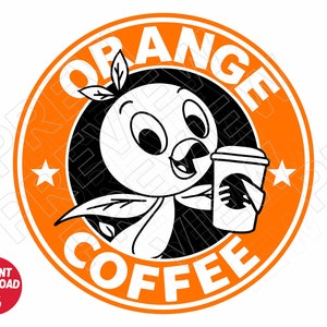 Orange Bird SVG Disneyland Coffee Png Dxf Clipart , Cut File Layered by ...