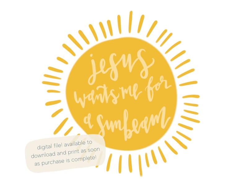 PRINTABLE Calligraphy Art - Jesus Wants Me for A Sunbeam - Digital ...