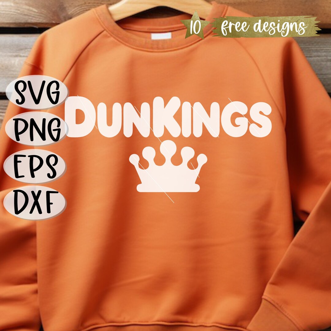 Dunkings Svg, Dunkings, Dunkings Png, Crown Svg, Png Svg Digital ...
