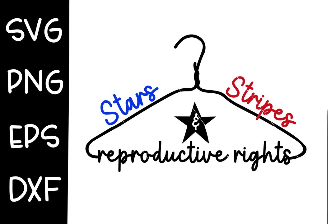 Stars Stripes Reproductive Rights SVG Pro Choice Feminism Roe V Wade ...