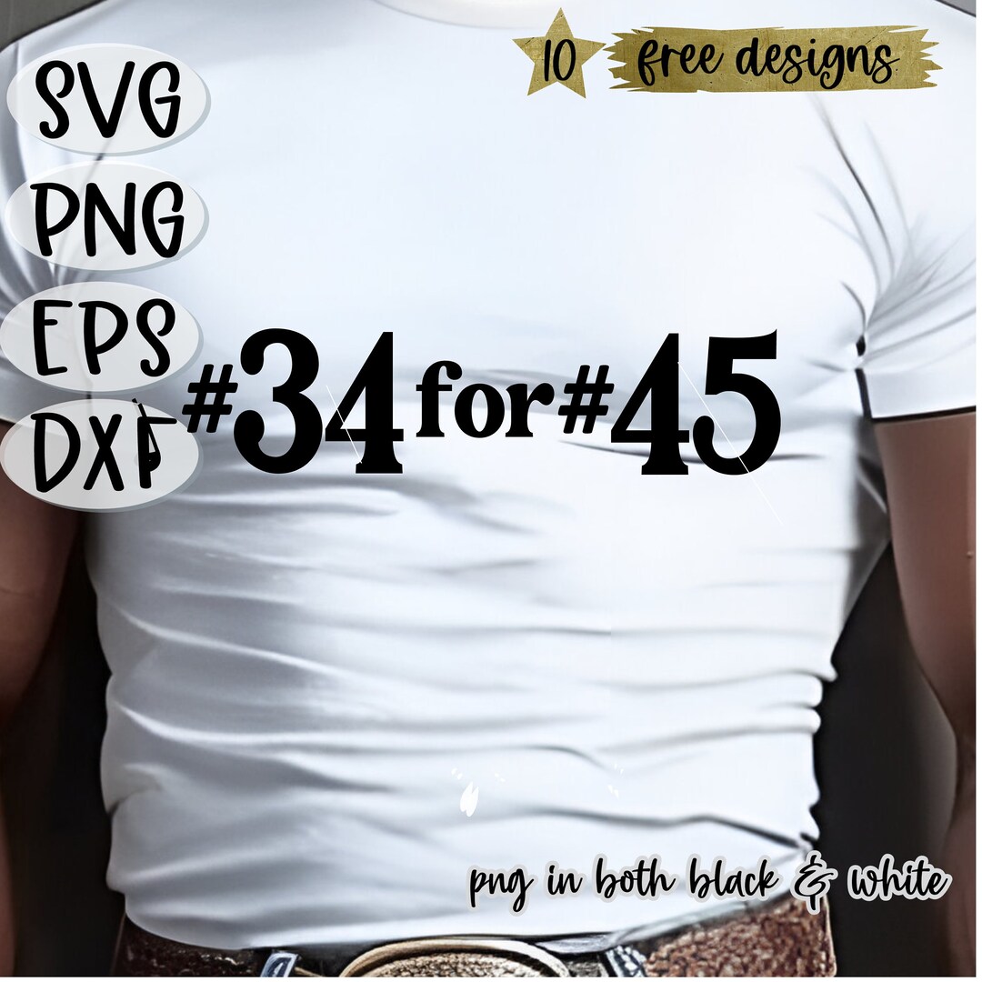 34 for 45 Svg, 45 Svg, Felony Svg, 35 Felonies Svg, Election 2024 PNG ...