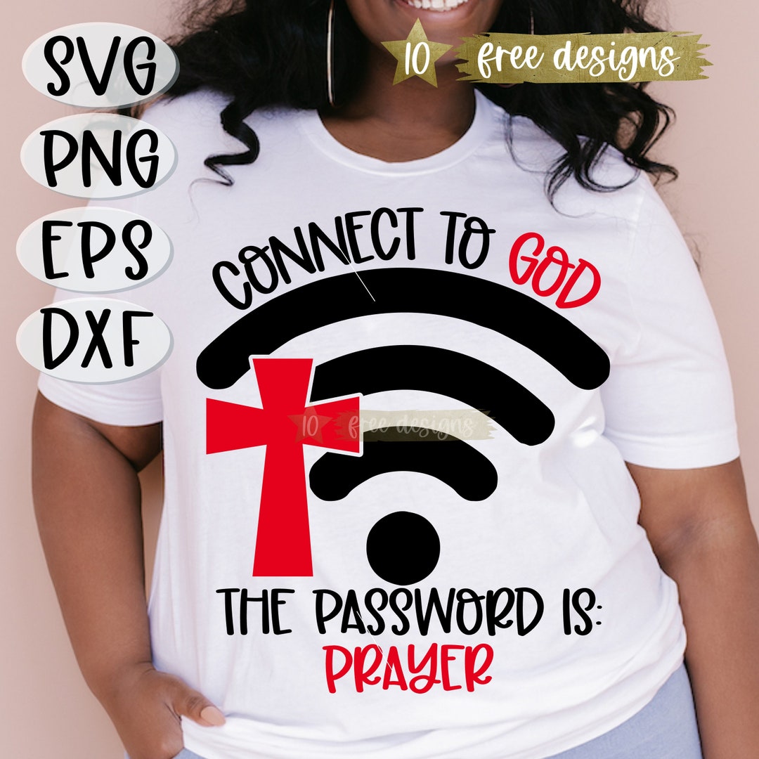 Connect to God Password Prayer, Wifi SVG, Religious Saying SVG, Prayer ...