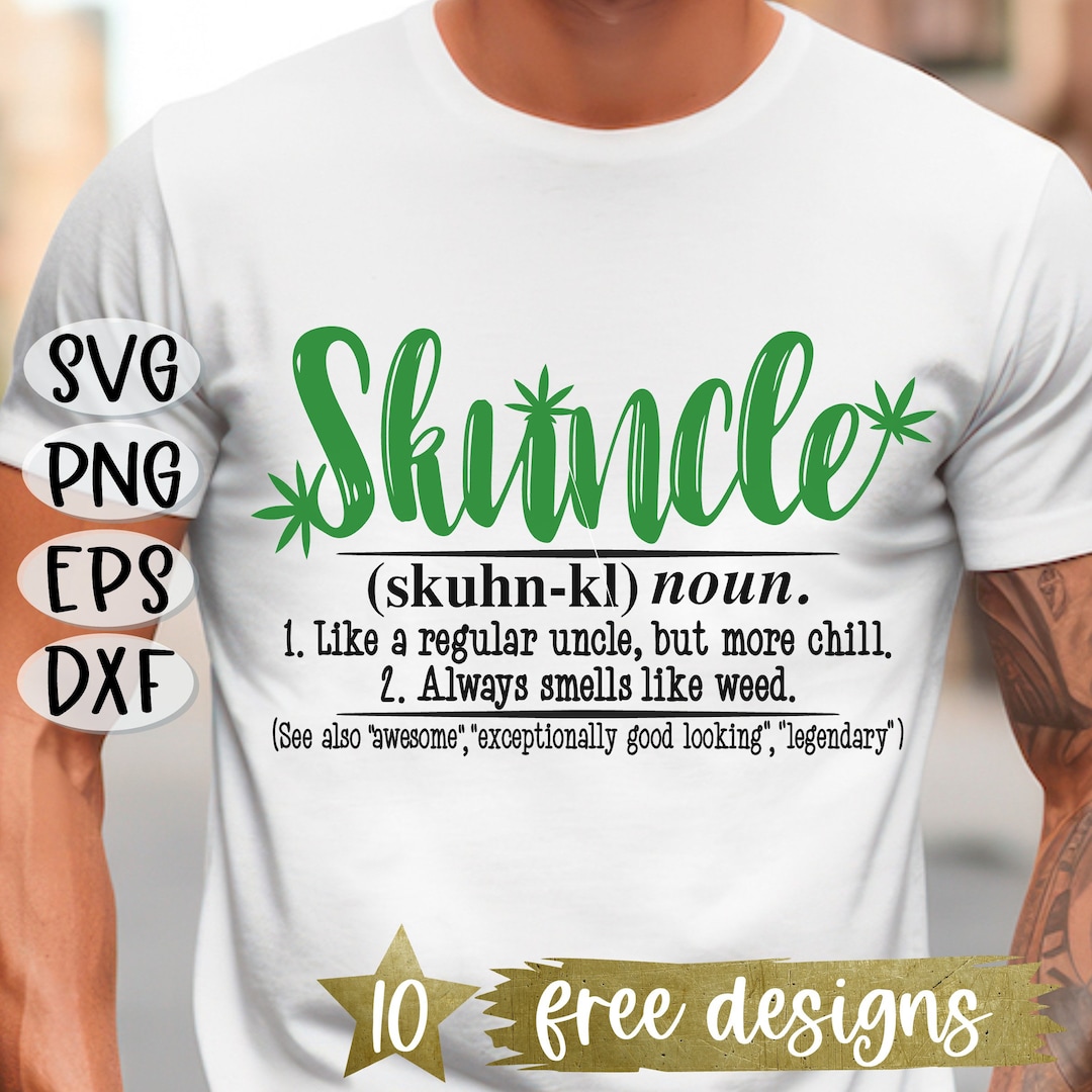 Skunkle, Skunkle Svg, Uncle, Uncle Svg, Uncle Pot Svg, Uncle Pot ...