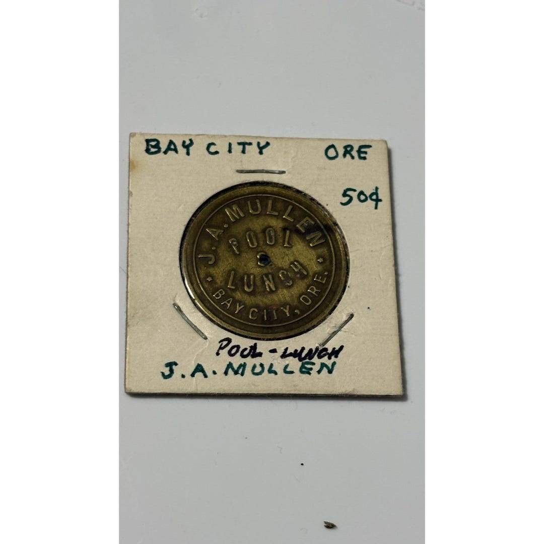 J.A. Mullen Pool & Lunch Token Bay City Oregon 50 Good for Trade Brass ...