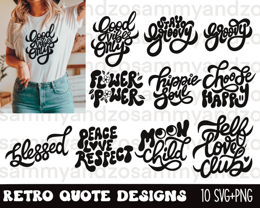 Retro Quotes Svg Png Bundle, Stay Groovy Designs, Groovy Sublimation ...