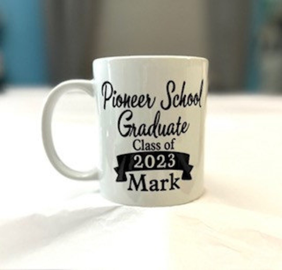 Pioneer School Graduate; Personalized; 2025 Pioneer School Mug; JW ...