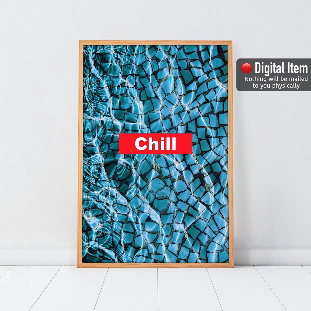 Chill Poster, Pool Print, Water Poster, Chill Print, Digital Print ...