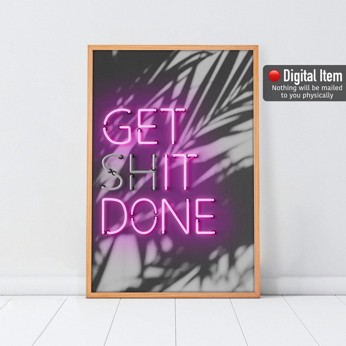 Get Shit Done Neon Sign Print Get It Done Poster Digital | Etsy