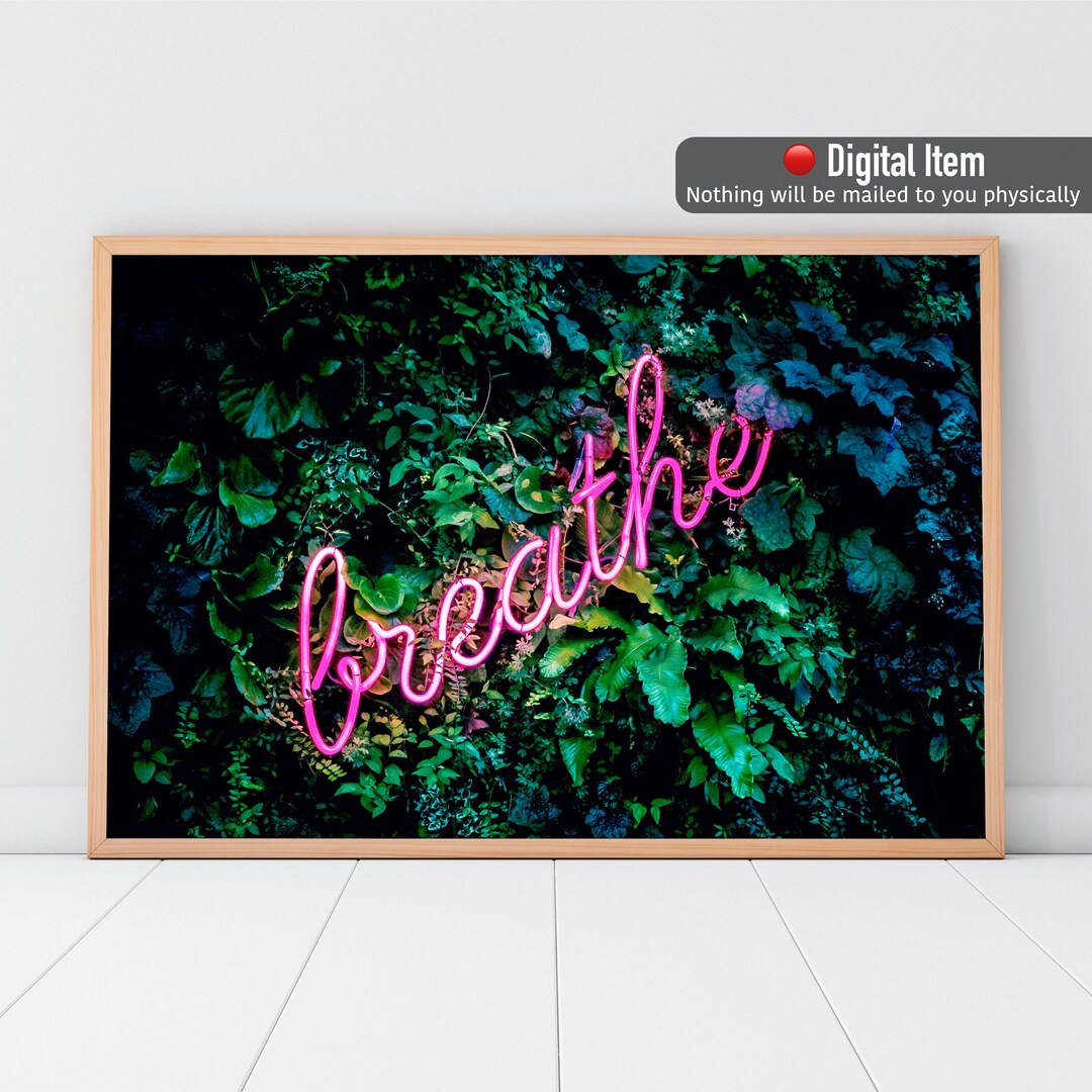 Breathe Neon Sign Print, and Breathe Neon, Pink Neon, Breathe Sign ...