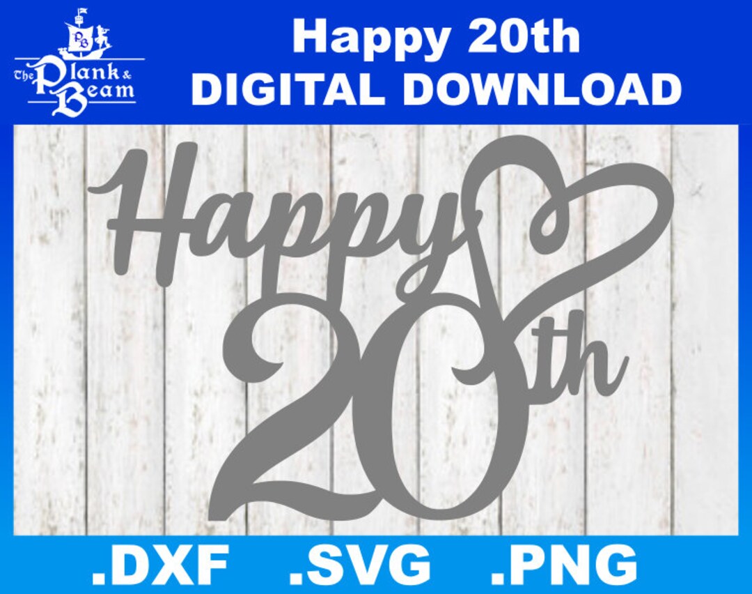 Happy 20th SVG, Anniversary SVG, 20th Heart, 20th Silhouette File, 20th ...