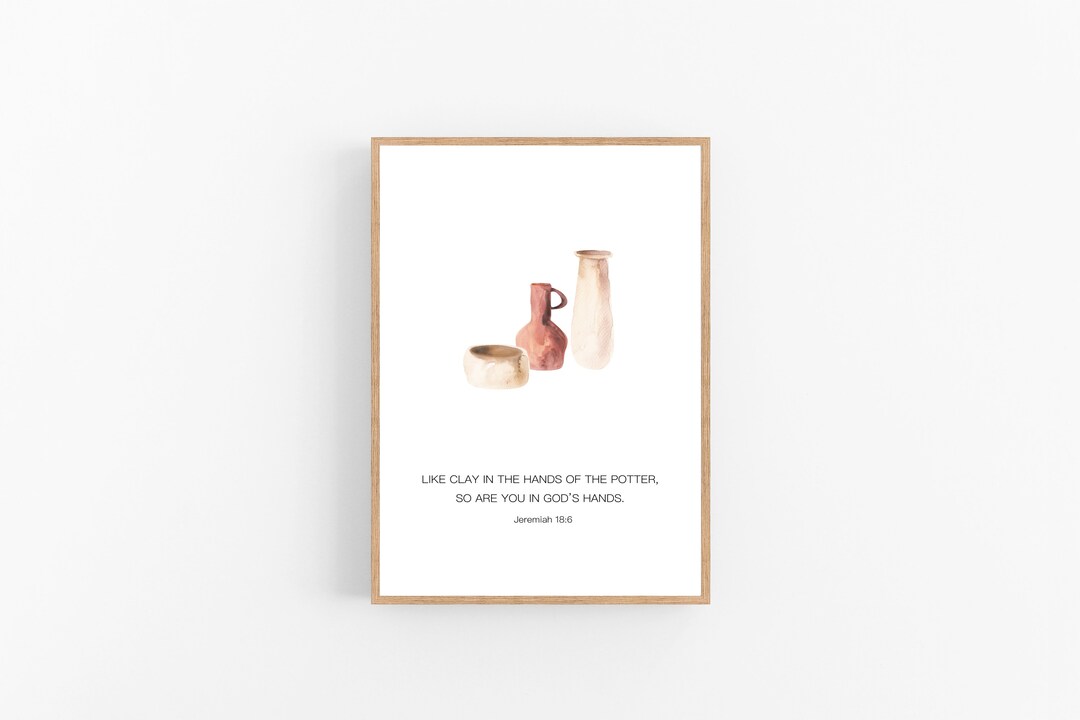 Jeremiah 18 6 Bible Verse Art PRINT, Scripture Art, Christian Art Print ...