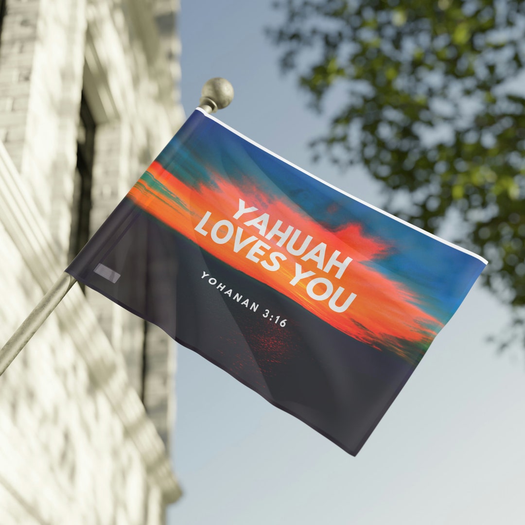 Yahuah Loves You (flag) - Etsy
