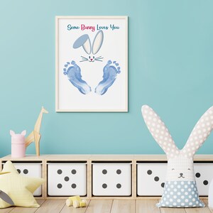 Some Bunny Loves You, DIY Easter Bunny Feet Print, Footprint Craft for ...