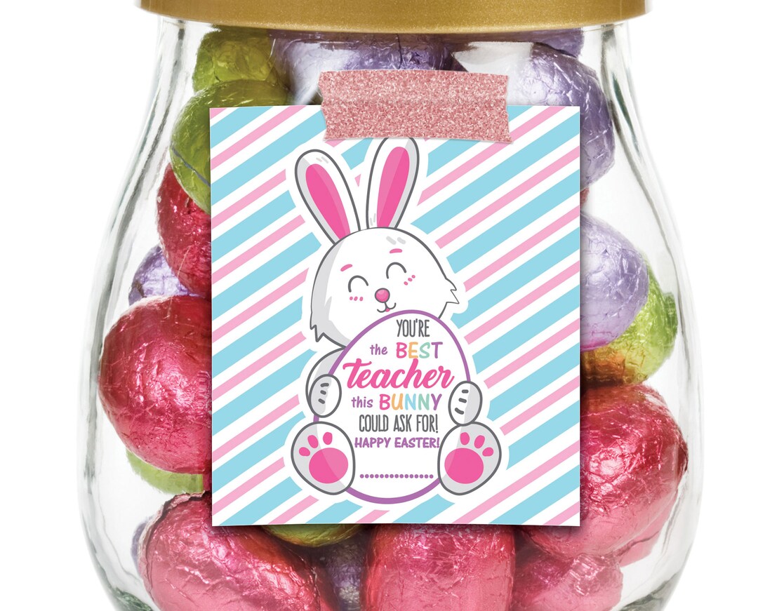 Easter Bunny Teacher Gift Tags, Printable Treat Tags (PDF) - Etsy