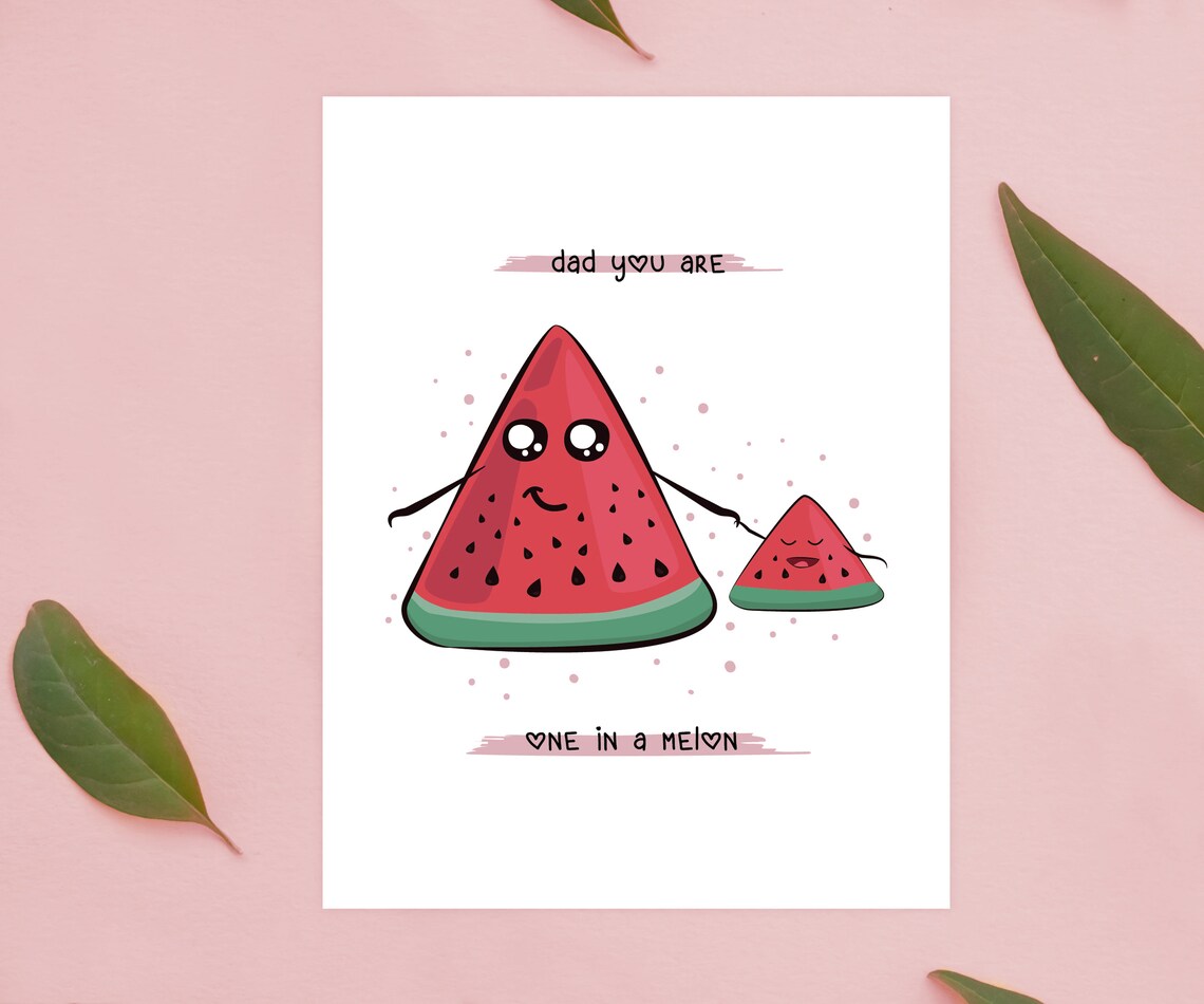 One in a Melon Card Dad Appreciation Gift Fathers Day Pun | Etsy